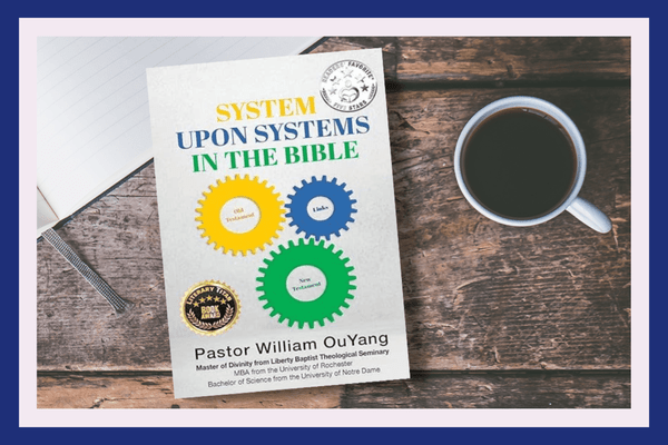 System Upon Systems In the Bible by William OuYang: Read Chapter One T